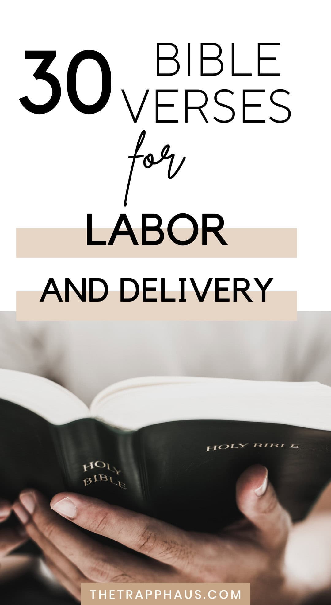 30 Powerful Bible Verses For Labor And Delivery | The Trapp Haus