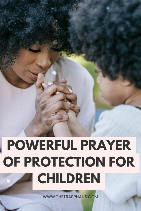 Powerful Prayer Of Protection For Children